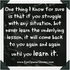 If you struggle with any situation - Eye Opener Quotes