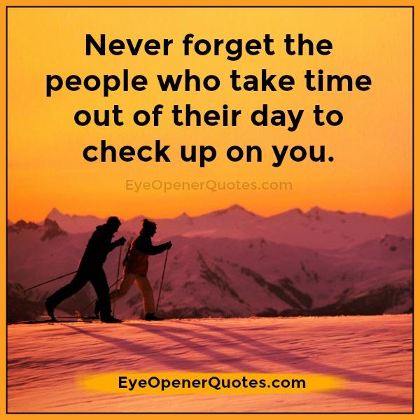 People who take time out of their day to check up on you - Eye Opener ...